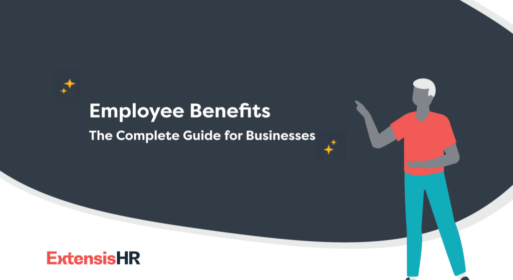 Employee Benefits: A Complete Guide for Businesses